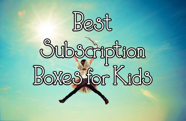 Best Subscription Boxes for Kids - Subscription Box Lifestyle